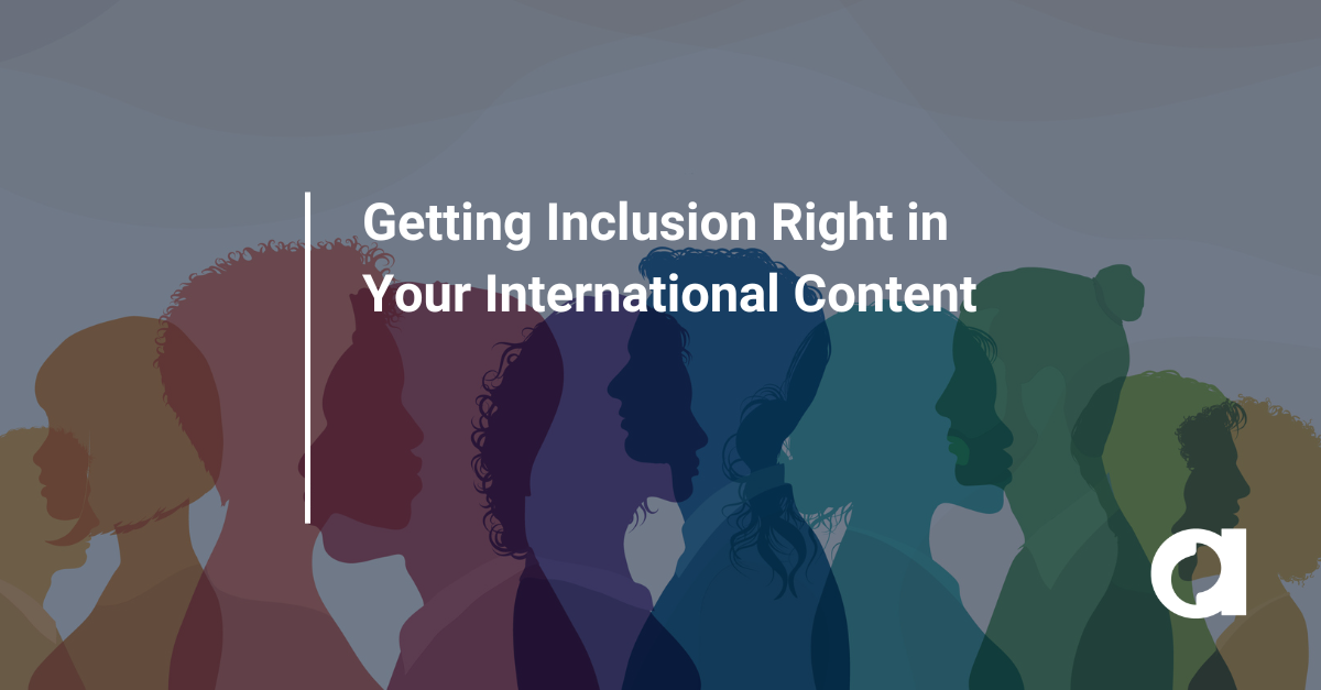 Getting Inclusion Right in Your International Content - OnDemand ...