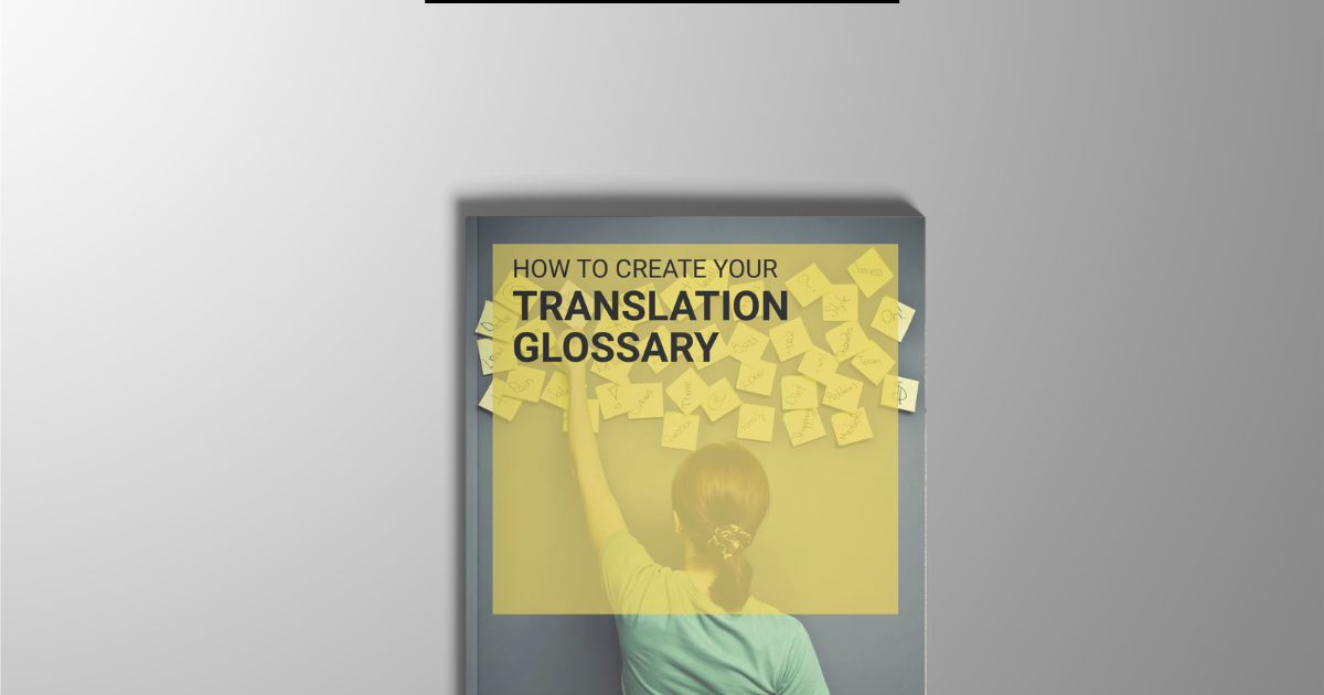 How to Create Your Translation Glossary - eBook